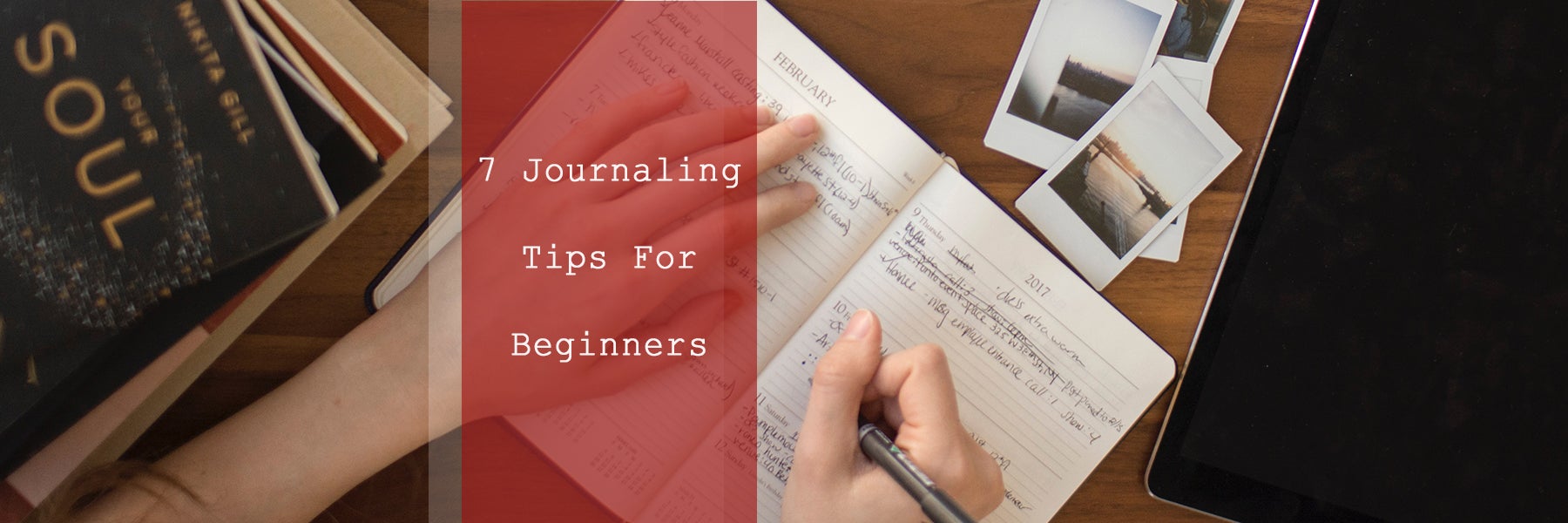 7 Journaling Tips for Beginners – SCOOBOO