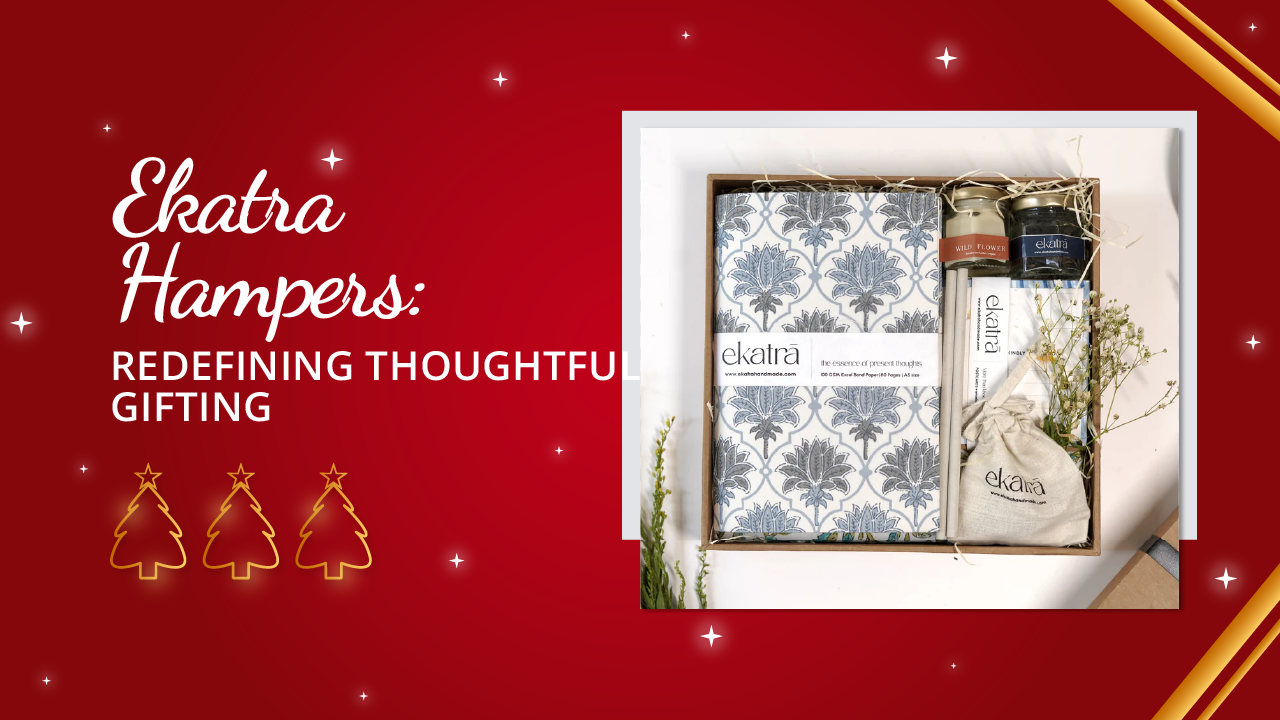 Ekatra Hampers: Redefining Thoughtful Gifting – SCOOBOO