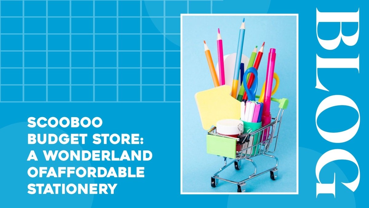 Scooboo Budget Store: A Wonderland of Affordable Stationery – SCOOBOO